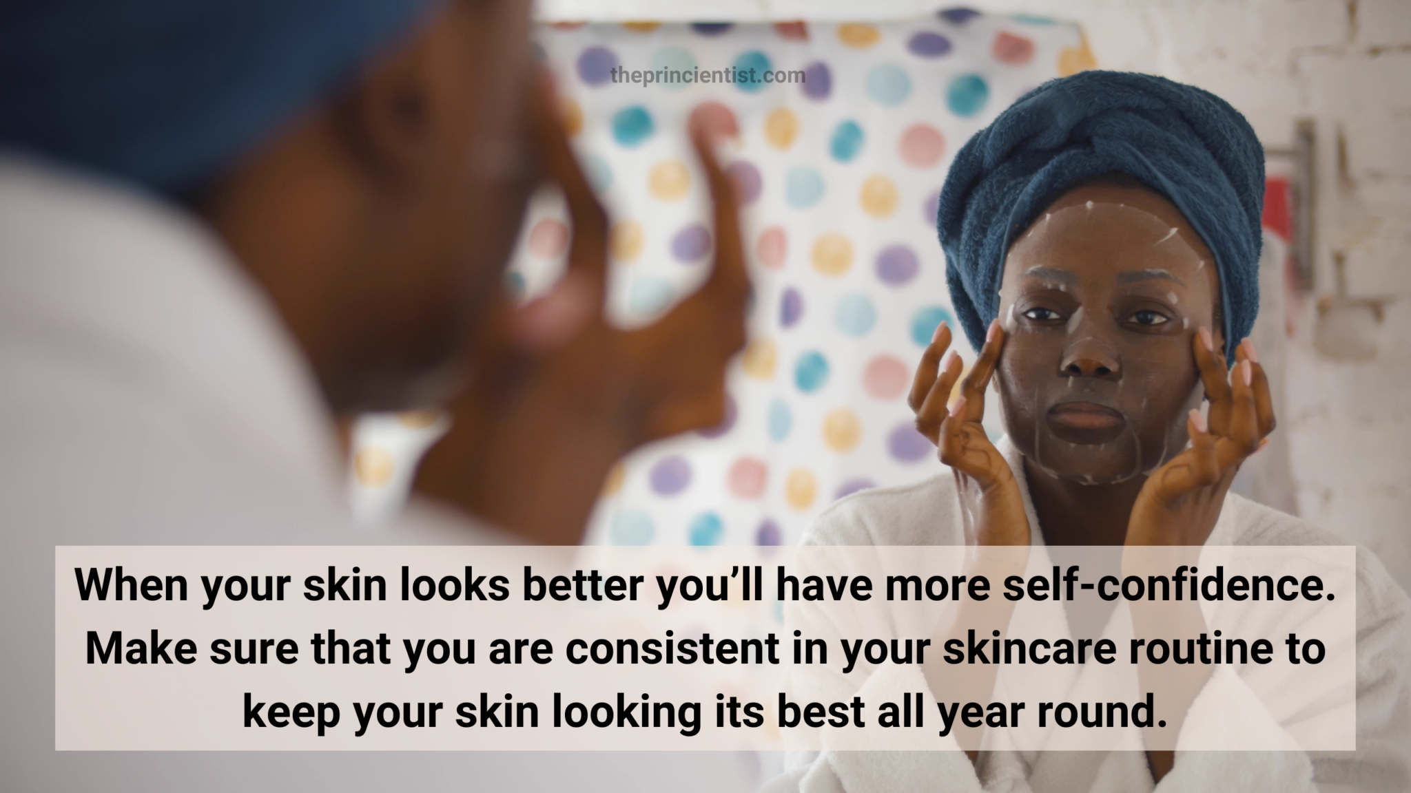 Why is Skincare Important? - The Princientist