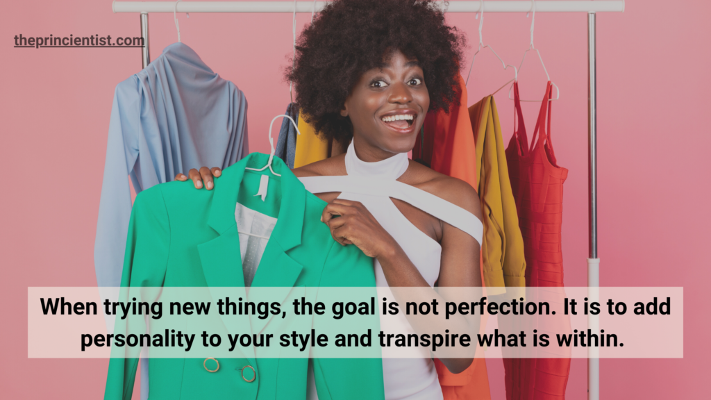 3 Common Fashion Mistakes to Avoid & How to fix them - The Princientist