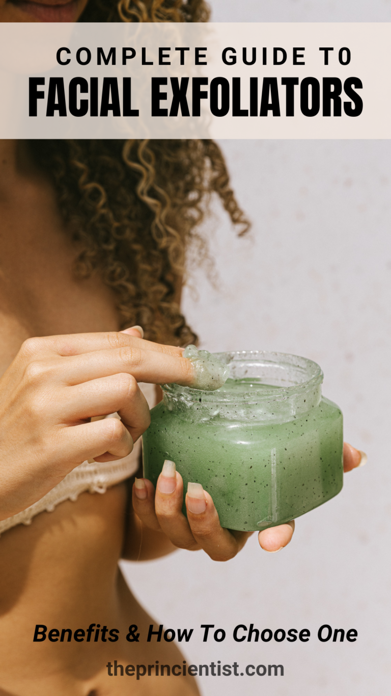 What Is An Exfoliator – Benefits & How To Choose One - The Princientist